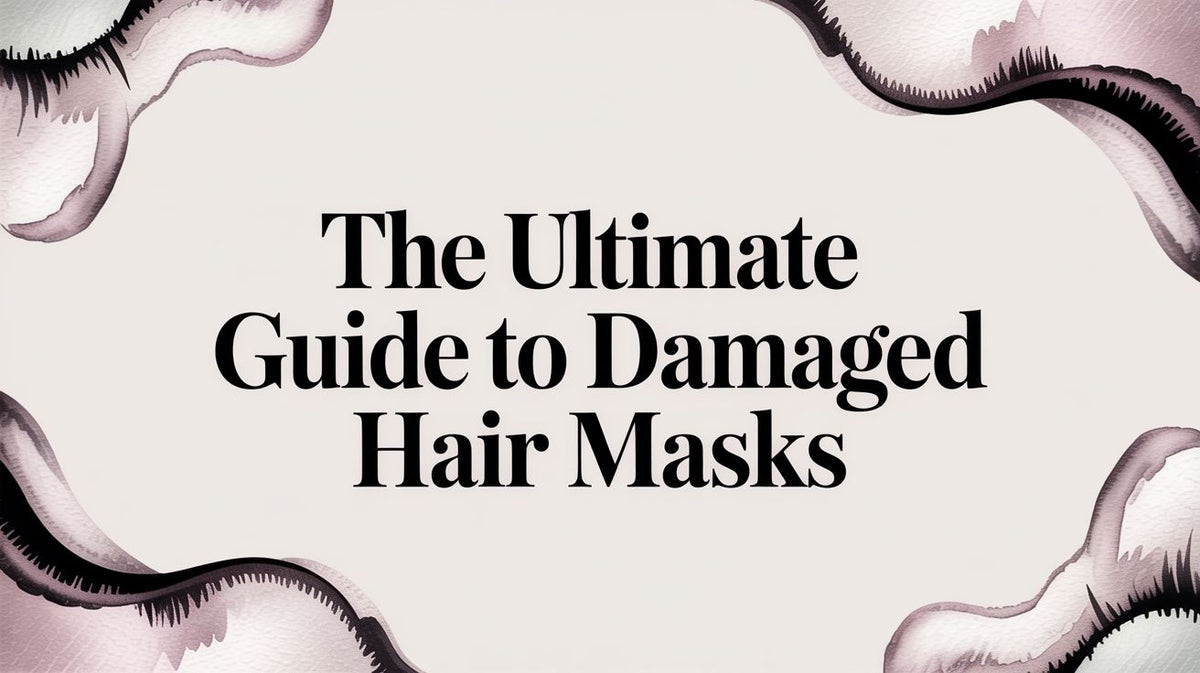 The Ultimate Guide to Damaged Hair Masks | The Morfose
